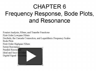 PPT – CHAPTER 6 Frequency Response, Bode Plots, and Resonance ...