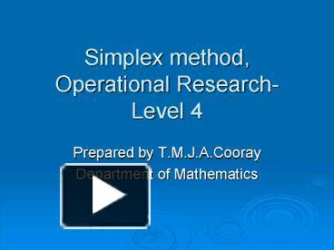 PPT – Simplex method, Operational ResearchLevel 4 PowerPoint ...