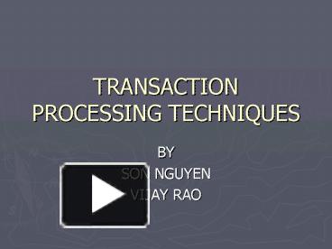 PPT – TRANSACTION PROCESSING TECHNIQUES PowerPoint presentation | free ...