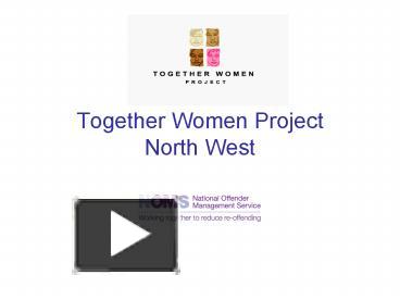 PPT – Together Women Project North West PowerPoint presentation | free ...