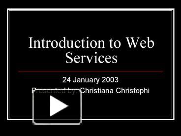 Introduction to Web Services presentation | free to view
