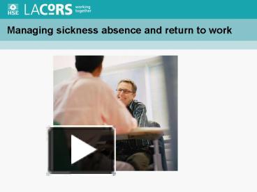 Managing sickness absence and return to work presentation | free to view