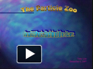 PPT – The Particle Zoo PowerPoint presentation | free to download - id ...
