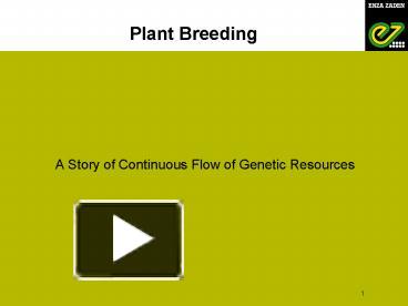 PPT – Plant Breeding PowerPoint presentation | free to view - id ...