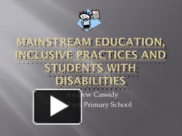 PPT – Mainstream Education, Inclusive Practices and Students with ...
