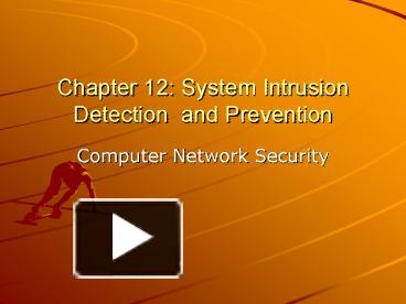 PPT – Chapter 12: System Intrusion Detection and Prevention PowerPoint ...