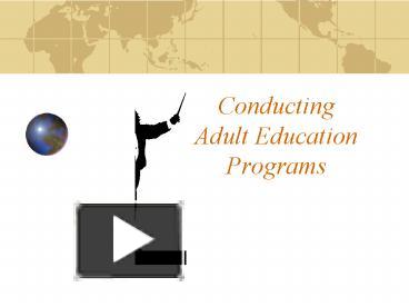 PPT – Conducting Adult Education Programs PowerPoint presentation ...