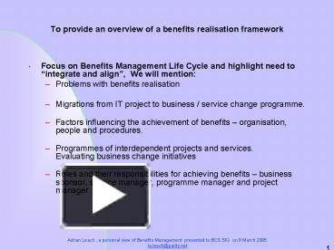 To provide an overview of a benefits realisation framework presentation ...