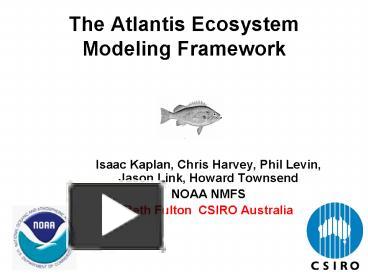 The Atlantis Ecosystem Modeling Framework presentation | free to view