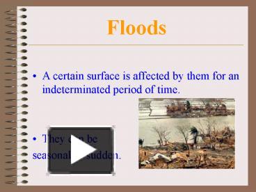 PPT – Floods PowerPoint presentation | free to download - id: 13310f-NzlhY