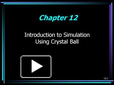 Introduction to Simulation Using Crystal Ball presentation | free to view