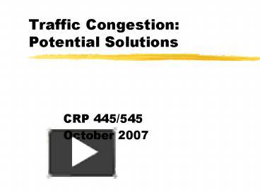 Traffic Congestion: Potential Solutions presentation | free to view