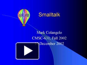 PPT – Smalltalk PowerPoint presentation | free to download - id: 1333b6 ...