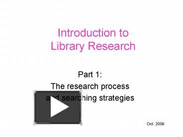 Introduction to Library Research presentation | free to view