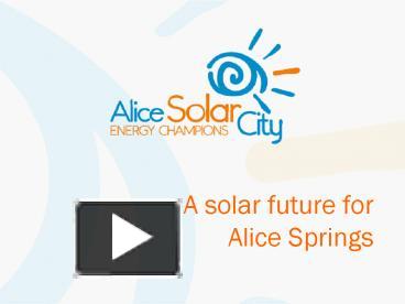 PPT – A solar future for Alice Springs PowerPoint presentation | free ...
