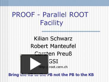 PPT – PROOF Parallel ROOT Facility PowerPoint presentation | free to ...