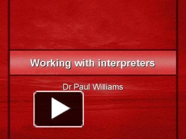 Working with interpreters presentation | free to view