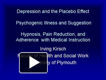 Depression and the Placebo Effect Psychogenic Illness and Suggestion ...