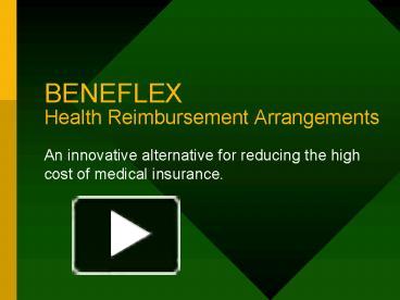 BENEFLEX Health Reimbursement Arrangements presentation | free to view