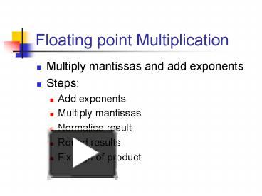 Floating point Multiplication presentation | free to view