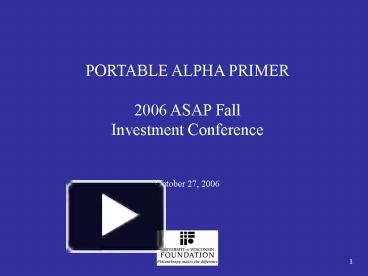 PORTABLE ALPHA PRIMER presentation | free to view