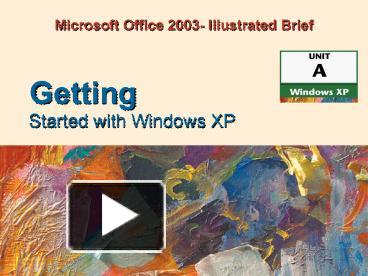 Microsoft Office 2003 Illustrated Brief presentation | free to view