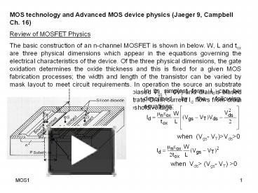 MOS technology and Advanced MOS device physics (Jaeger 9, Campbell Ch ...