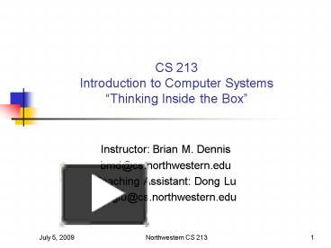 PPT – CS 213 Introduction to Computer Systems Thinking Inside the Box ...