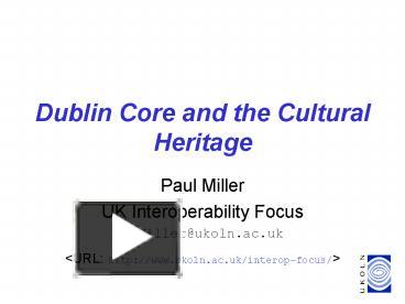 PPT – Dublin Core and the Cultural Heritage PowerPoint presentation ...
