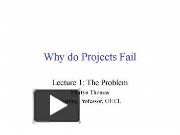 Why do Projects Fail presentation | free to view