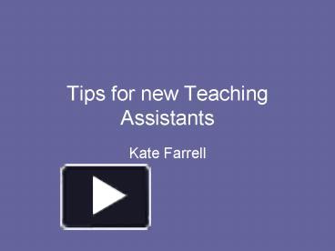Tips for new Teaching Assistants presentation | free to view