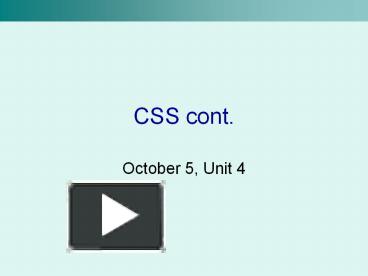 PPT – CSS cont. PowerPoint presentation | free to download - id: 134991 ...