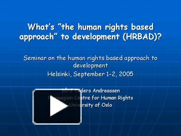 Whats the human rights based approach to development HRBAD presentation ...