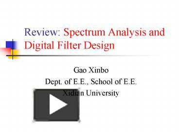 Review: Spectrum Analysis and Digital Filter Design presentation | free ...
