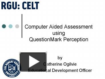 Computer Aided Assessment using QuestionMark Perception presentation ...