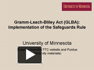 GrammLeachBliley Act GLBA: Implementation of the Safeguards Rule ...