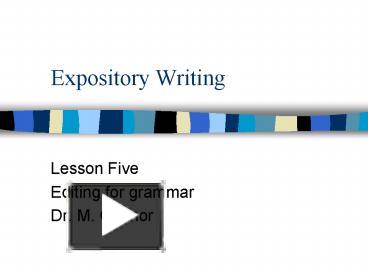 PPT – Expository Writing PowerPoint presentation | free to view - id ...