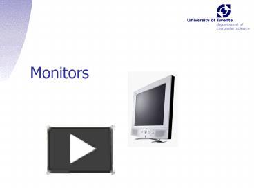PPT – Monitors PowerPoint presentation | free to view - id: 13567a-NTliZ