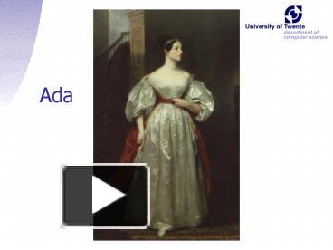 PPT – Ada PowerPoint presentation | free to view - id: 13567b-NGZhY