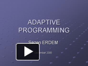 PPT – ADAPTIVE PROGRAMMING PowerPoint presentation | free to download ...