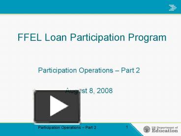 PPT – FFEL Loan Participation Program PowerPoint presentation | free to ...