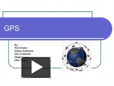 PPT – GPS PowerPoint presentation | free to view - id: 135a0-NzdlN
