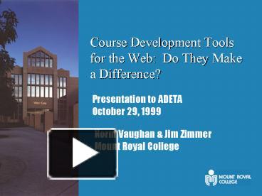 PPT – Course Development Tools for the Web: Do They Make a Difference ...