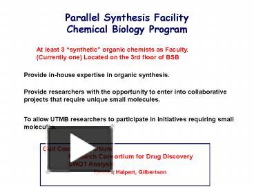 PPT – Parallel Synthesis Facility Chemical Biology Program PowerPoint ...