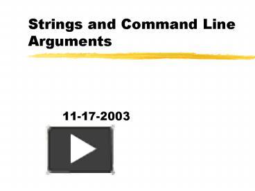 Strings and Command Line Arguments presentation | free to download