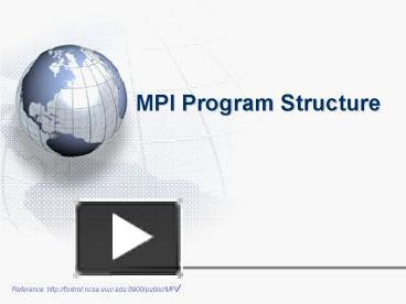 PPT – MPI Program Structure PowerPoint presentation | free to download ...