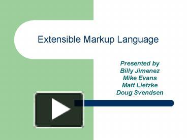 PPT – Extensible Markup Language PowerPoint presentation | free to view ...