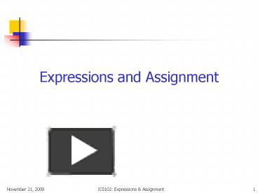 ICS102: Expressions and Assignment presentation | free to view
