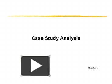 PPT – Case Study Analysis PowerPoint presentation | free to view - id ...