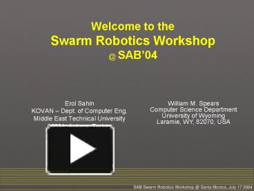 PPT – Welcome to the Swarm Robotics Workshop SAB04 PowerPoint ...